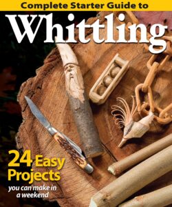 complete starter guide to whittling: 24 easy projects you can make in a weekend (fox chapel publishing) beginner-friendly step-by-step instructions, tips, and ready-to-carve patterns for toys & gifts