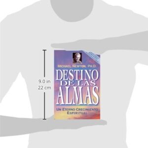 Destino de las almas: Un eterno crecimiento espiritual (Michael Newton's Journey of Souls, 5) (Spanish Edition)