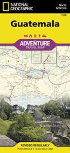 guatemala map (national geographic adventure map, 3110)