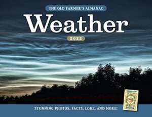 the 2023 old farmer’s almanac weather calendar