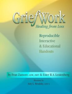 griefwork: healing from loss