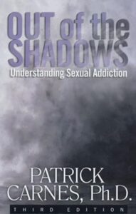 out of the shadows: understanding sexual addiction