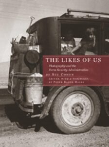 the likes of us: photography and the farm security administration