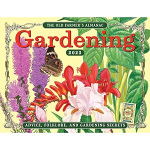 the 2023 old farmer’s almanac gardening calendar