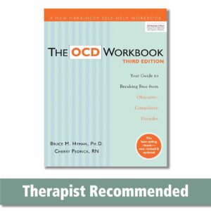 the ocd workbook: your guide to breaking free from obsessive-compulsive disorder (a new harbinger self-help workbook)