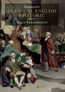 farnsworth's classical english rhetoric (farnsworth's classical english series, 1)