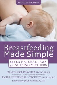 breastfeeding made simple: seven natural laws for nursing mothers