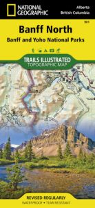 banff north map [banff and yoho national parks] (national geographic trails illustrated map, 901)