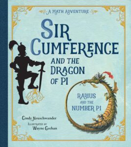 sir cumference and the dragon of pi