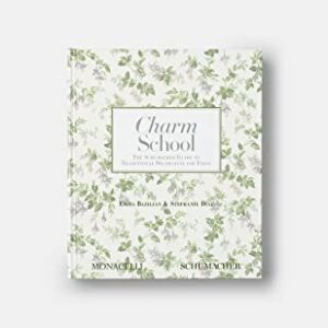 Charm School: The Schumacher Guide to Traditional Decorating for Today