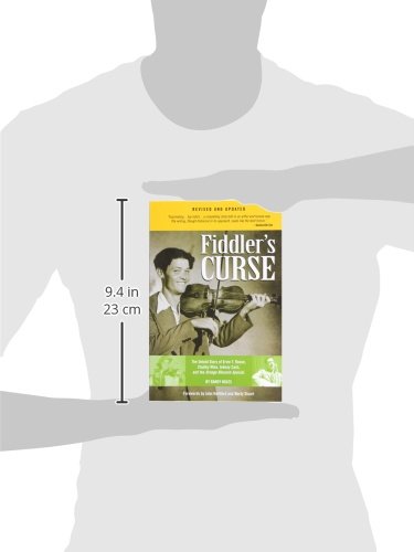 Fiddler's Curse: The Untold Story of Ervin T. Rouse, Chubby Wise, Johnny Cash, and The Orange Blossom Special (Revised and Updated)