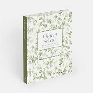 Charm School: The Schumacher Guide to Traditional Decorating for Today