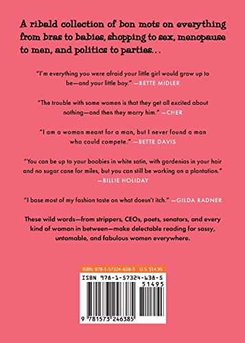 Wild Words from Wild Women: An Unbridled Collection of Candid Observations and Extremely Opinionated Bon Mots (Funny gift for friends)