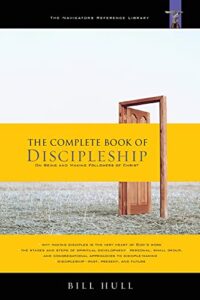 the complete book of discipleship: on being and making followers of christ