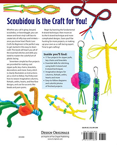 Plastic Lace Crafts for Beginners: Groovy Gimp, Super Scoubidou, and Beast Boondoggle (Design Originals) Master the Essential Techniques of Lacing 4-Strand & 6-Strand Key Chains, Bracelets, & More