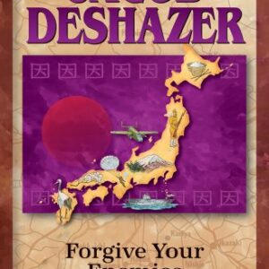 Jacob Deshazer: Forgive Your Enemies (Christian Heroes: Then and Now)