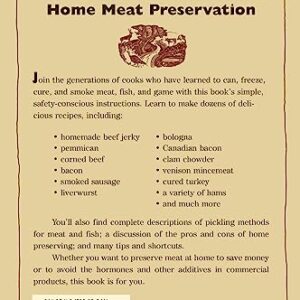 A Guide to Canning, Freezing, Curing & Smoking Meat, Fish & Game