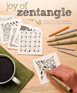 joy of zentangle: drawing your way to increased creativity, focus, and well-being (design originals) instructions for 101 tangle patterns from czts suzanne mcneill, sandy steen bartholomew, & more