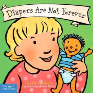 Diapers Are Not Forever (Board Book) (Best Behavior Series)