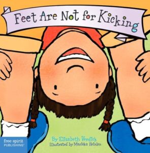 feet are not for kicking (board book) (best behavior series)