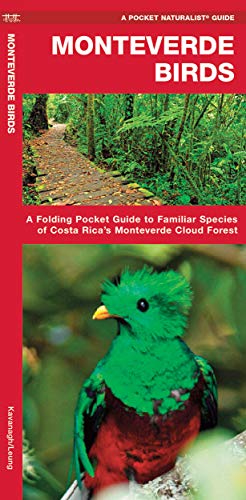 Monteverde Birds: A Folding Pocket Guide to Familiar Species of Costa Rica's Monteverde Cloud Forest (Nature Observation International)