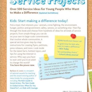 The Kid's Guide to Service Projects: Over 500 Service Ideas for Young People Who Want to Make a Difference