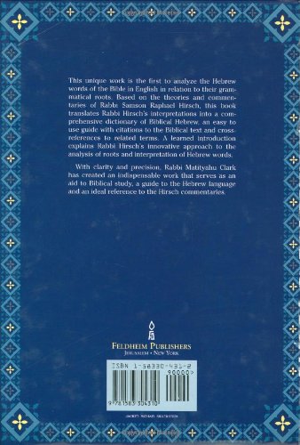 Etymological Dictionary of Biblical Hebrew: Based on the Commentaries of Samson Raphael Hirsch (English and Hebrew Edition)