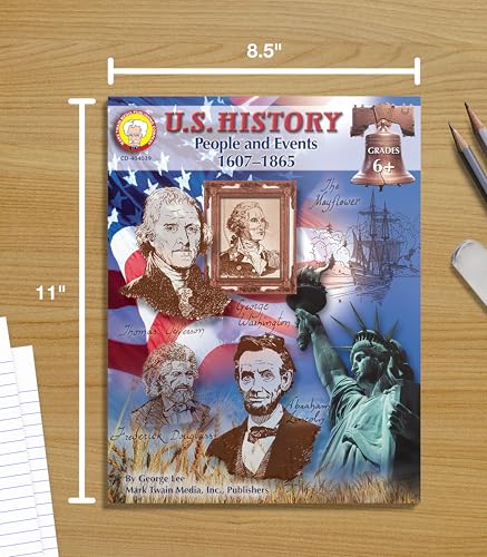 Mark Twain American History Workbook, Grades 6-12, US History of People and Events from 1607-1865, Declaration of Independence, Constitution of the ... Curriculum (American History Series)