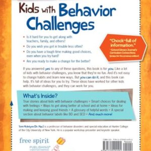 The Survival Guide for Kids With Behavior Challenges: How to Make Good Choices and Stay Out of Trouble (Survival Guides for Kids)