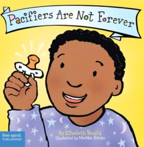 pacifiers are not forever (board book) (best behavior series)