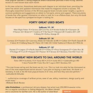 The Best Used Boat Notebook: From the Pages of Sailing Mazine, a New Collection of Detailed Reviews of 40 Used Boats plus a Look at 10 Great Used Boats to Sail Around the World