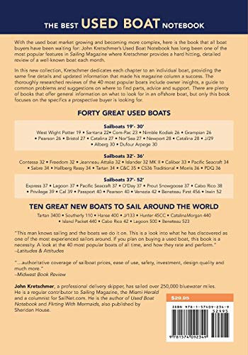 The Best Used Boat Notebook: From the Pages of Sailing Mazine, a New Collection of Detailed Reviews of 40 Used Boats plus a Look at 10 Great Used Boats to Sail Around the World