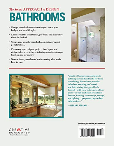 Bathrooms, Revised & Updated 2nd Edition: Complete Design Ideas to Modernize Your Bathroom (Creative Homeowner) 350 Photos; Plan Every Aspect of Your Dream Project (Smart Approach to Design)