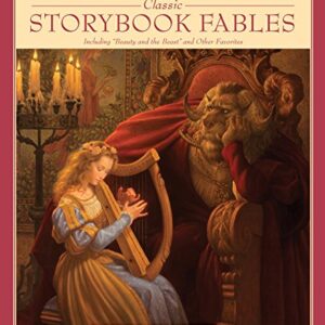 Classic Storybook Fables: Including "Beauty and the Beast" and Other Favorites