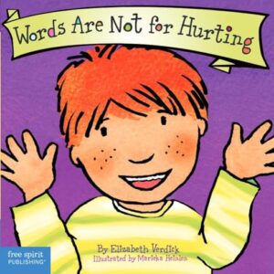 Words Are Not for Hurting (Board Book) (Best Behavior Series)