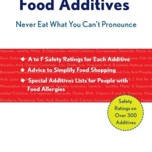 A-Z Guide to Food Additives: Never Eat What You Can't Pronounce (Meal Planner, Food Counter, Grocery List, Shopping for Healthy Food)