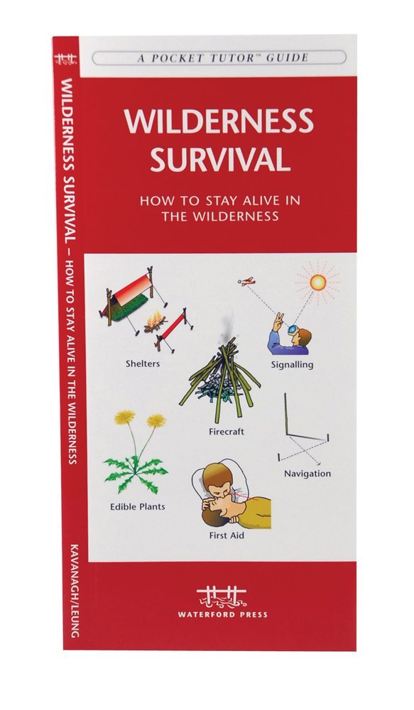 Wilderness Survival: A Folding Pocket Guide on How to Stay Alive in the Wilderness (Pocket Naturalist)