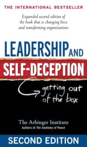 leadership and self-deception: getting out of the box