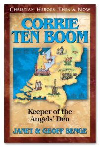 corrie ten boom: keeper of the angels' den (christian heroes: then and now)