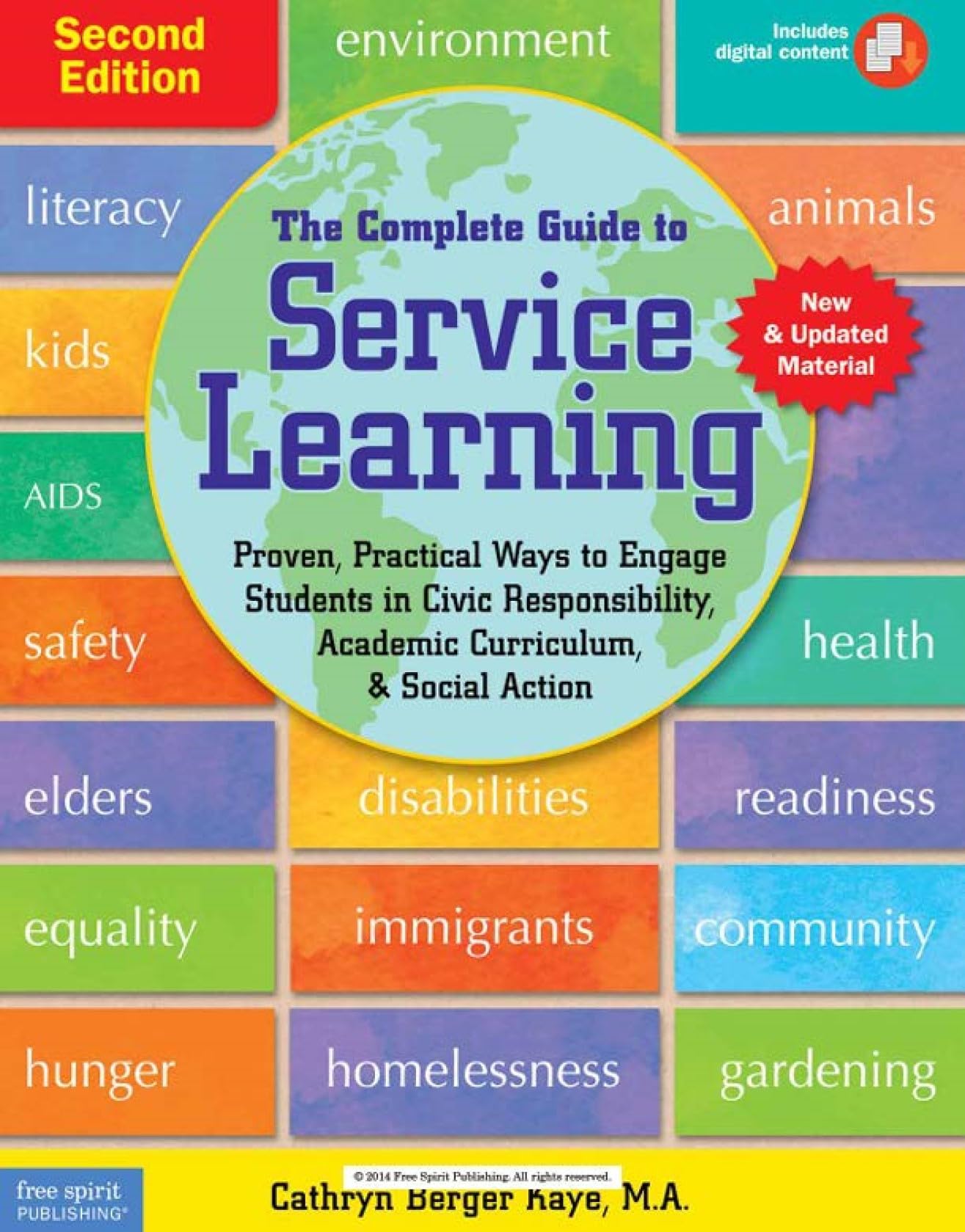 The Complete Guide to Service Learning: Proven, Practical Ways to Engage Students in Civic Responsibility, Academic Curriculum, & Social Action (Free Spirit Professional®)