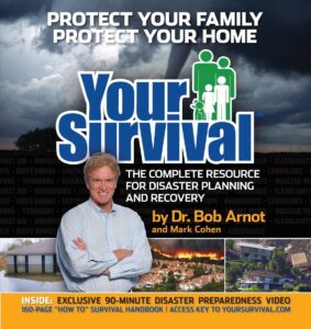 your survival: protect yourself from tornadoes, earthquakes, flu pandemics, and other disasters