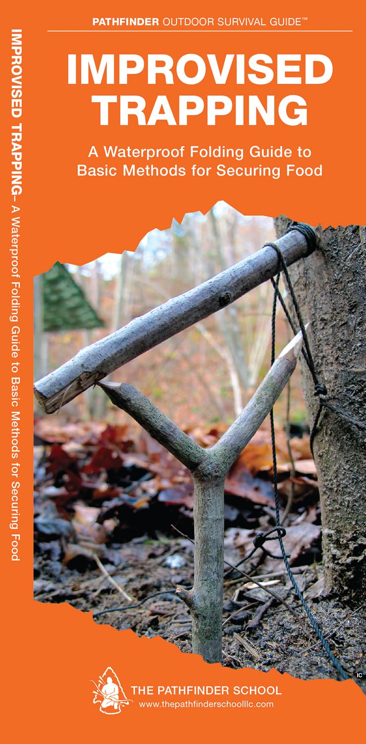 Improvised Trapping: A Folding Guide to Basic Methods for Securing Food (Outdoor Recreation and Survival)