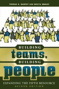 building teams, building people : expanding the fifth resource second edition