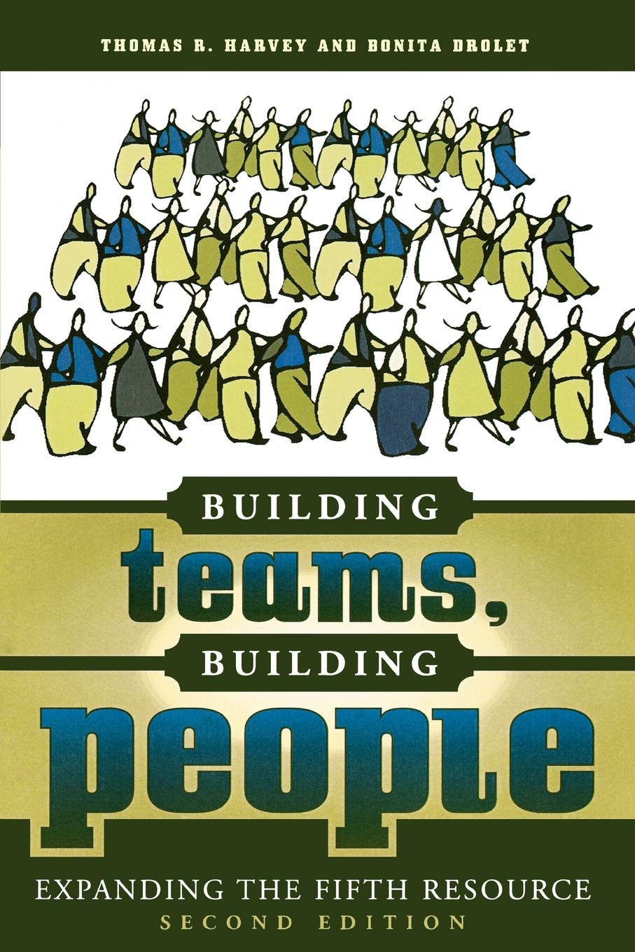 Building Teams, Building People : Expanding the Fifth Resource Second Edition