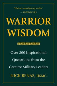 warrior wisdom: over 200 inspirational quotations from the greatest military leaders