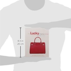 The Lucky Shopping Manual: Building and Improving Your Wardrobe Piece by Piece