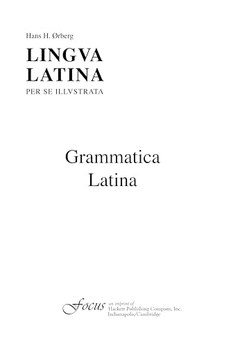 Lingua Latina per se illustrata. Pars I: Familia Romana, Grammatica Latina (Latin Edition)