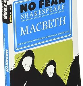 Macbeth: No Fear Shakespeare Side-by-Side Plain English