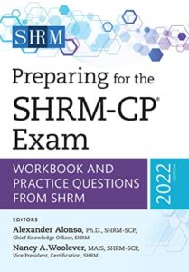 preparing for the shrm-cp® exam: workbook and practice questions from shrm, 2022 edition