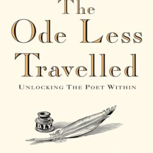 The Ode Less Travelled: Unlocking the Poet Within